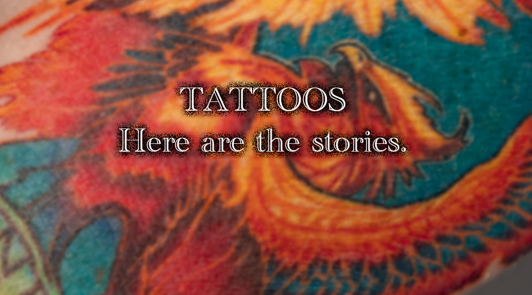 Tattoo Stories - Our Tattoo Stories